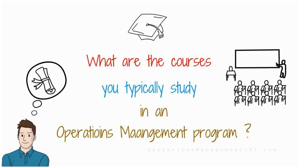 Courses in an Operations Management Study Program - Operations ...